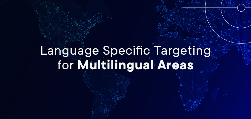 Language-Specific Targeting for Multilingual Areas | Basis