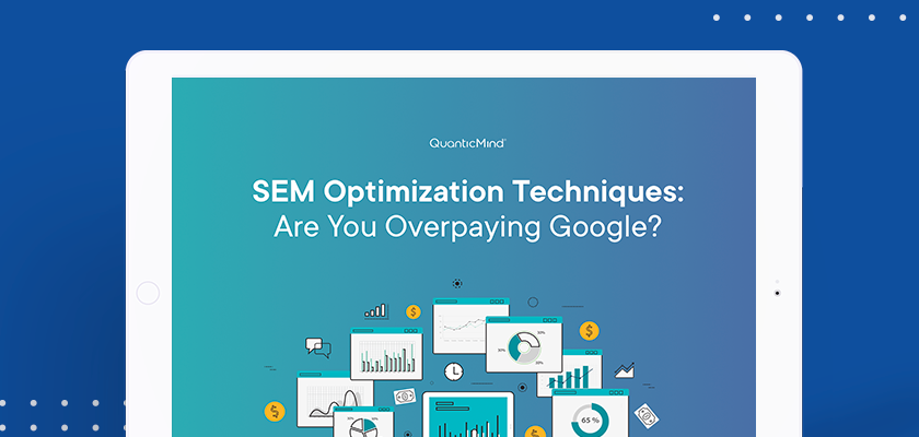 SEM Optimization Techniques: Are You Overpaying Google? [eBook] - Basis ...